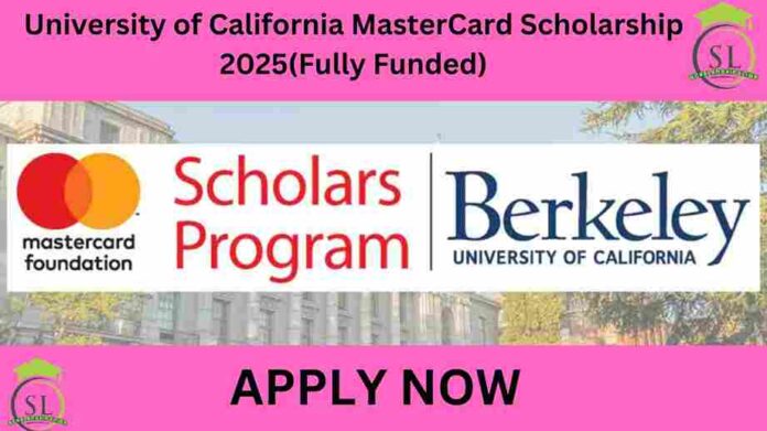 University of California MasterCard Scholarship 2025(Fully Funded ...